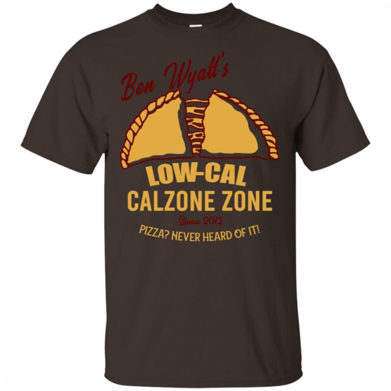 Ben Wyatt's Low Cal Calzone Zone T-Shirts, Hoodie, Tank - 0sTees