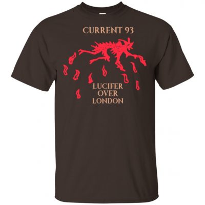 Current 93 Lucifer Over London Shirt, Hoodie, Tank - 0sTees