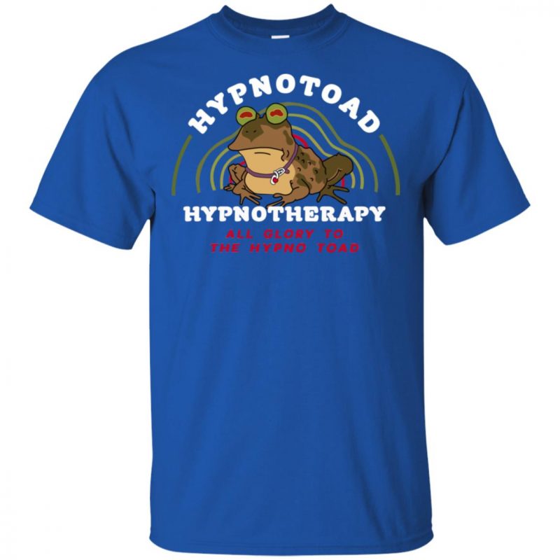 Hypnotoad Hypnotherapy All Glory To The HypnoToad T-Shirts, Hoodie ...