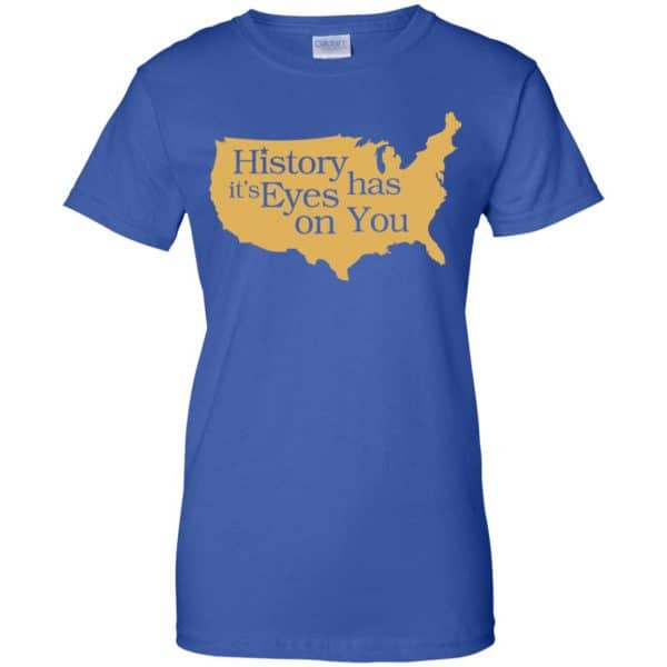 Hamilton: History Has Its Eyes On You Hamilton T-Shirts, Hoodie, Tank ...