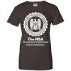 The NSA: The Only Part Of Government That Actually Listens T-Shirts ...