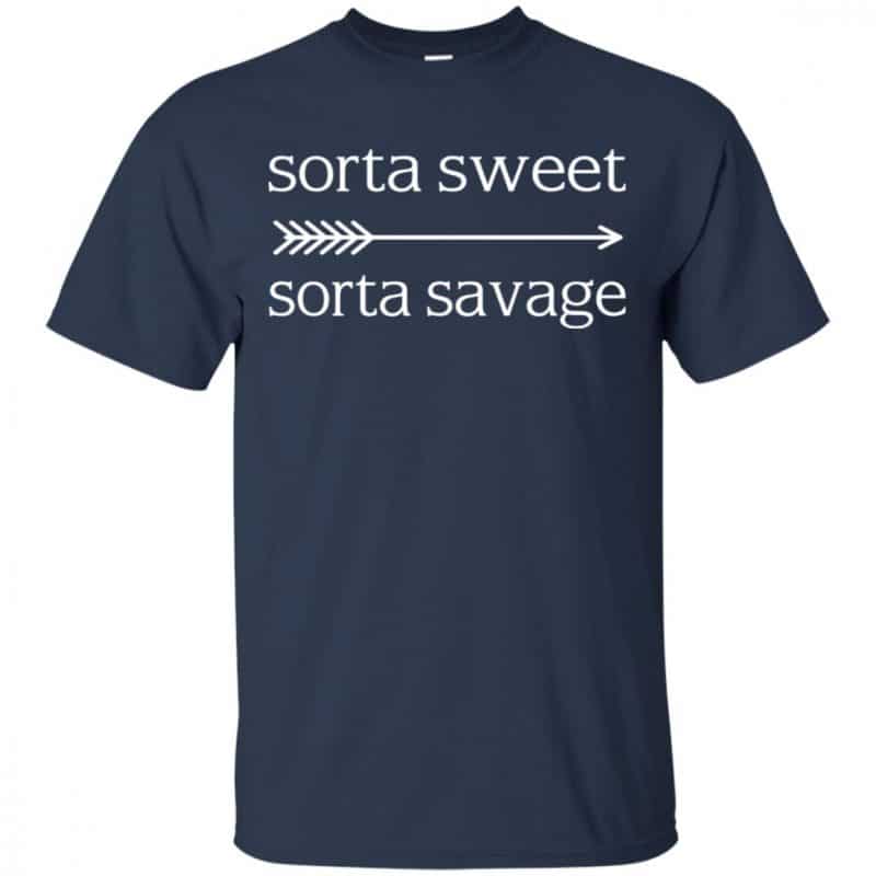 Sorta Sweet Sorta Savage - Gangster Shirt, Hoodie, Tank - 0sTees