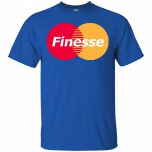 MasterCard Inspired Finesse Your Credit Card Shirt, Hoodie
