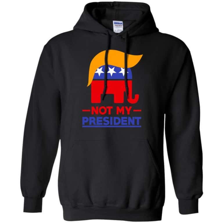 Not My President Anti Donald Trump Shirt, Hoodie, Tank - 0sTees