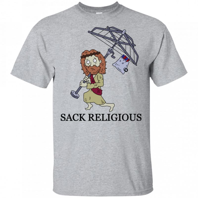 Sack Religious Shirt, Hoodie, Tank - 0sTees