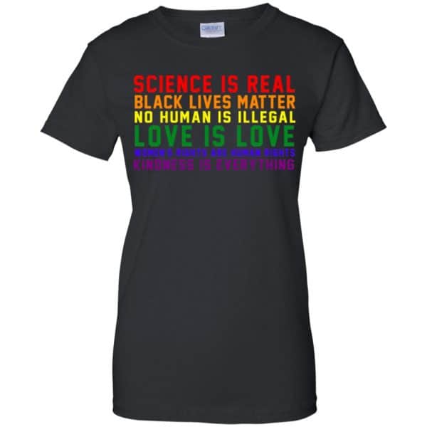 Science Is Real Black Lives Matter No Human Is Illegal - LGBT Shirt ...