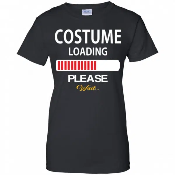 Costume Loading Please Wait Shirt, Hoodie, Tank - 0sTees