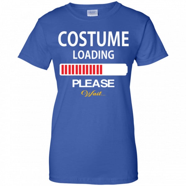 Costume Loading Please Wait Shirt, Hoodie, Tank | 0sTees
