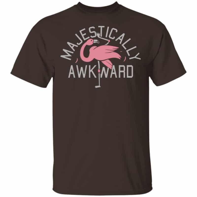 Majestically Awkward Shirt, Hoodie, Tank | 0sTees