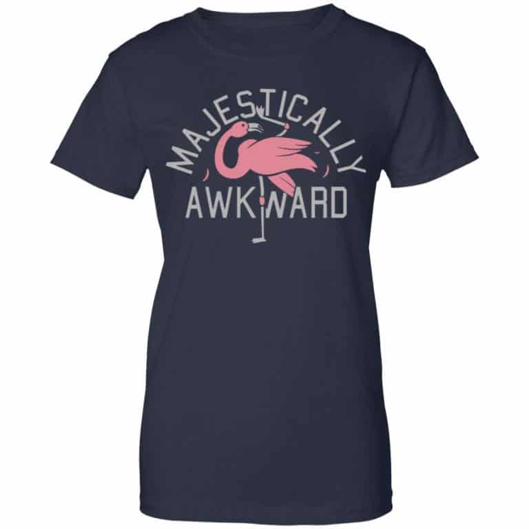 Majestically Awkward Shirt, Hoodie, Tank | 0sTees