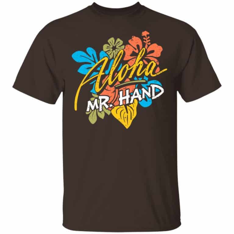 Aloha Mr. Hand Shirt, Hoodie, Tank - 0sTees