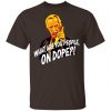 Mr Hand What Are You People On Dope Shirt, Hoodie, Tank