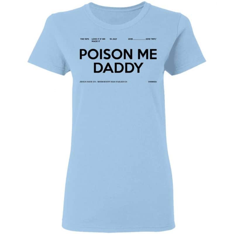 Poison Me Daddy Shirt Hoodie Tank 0stees