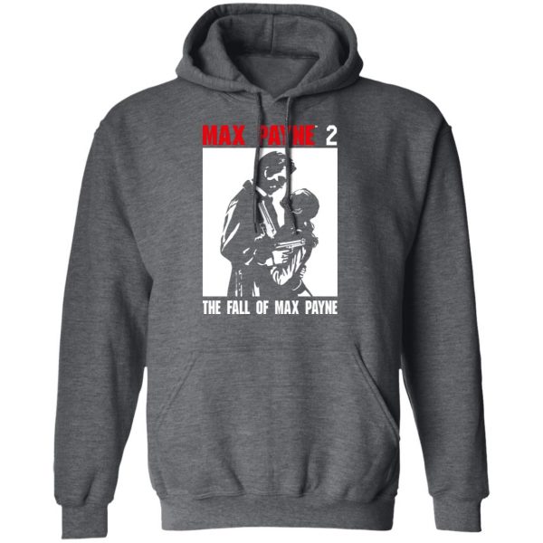 Max Payne 2 The Fall Of Max Payne Shirt, Hoodie, Tank | 0sTees