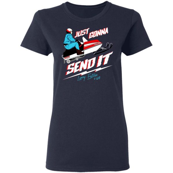 Just Gonna Send It Larry Enticer #69 Shirt, Hoodie, Tank - 0sTees