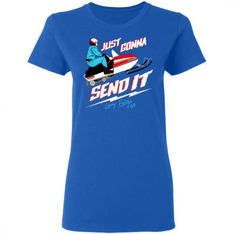 Just Gonna Send It Larry Enticer #69 Shirt, Hoodie, Tank - 0sTees