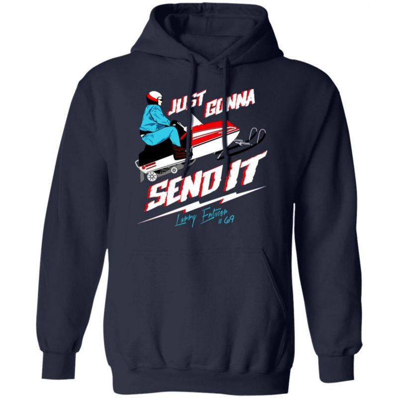 Just Gonna Send It Larry Enticer #69 Shirt, Hoodie, Tank - 0sTees
