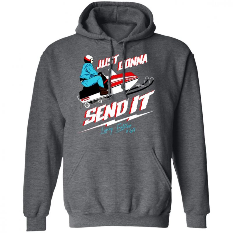 Just Gonna Send It Larry Enticer #69 Shirt, Hoodie, Tank - 0sTees