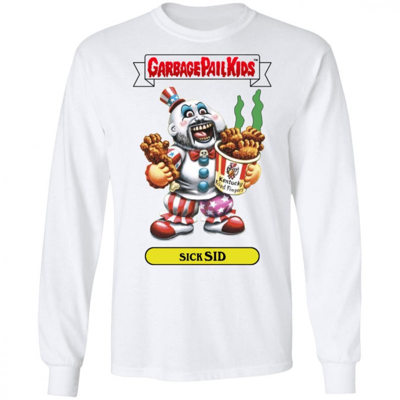 Garbage Pail Kids Sick Sid Captain Spaulding Version Shirt, Hoodie ...