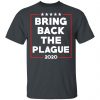 Bring Back The Plague 2020 Shirt, Hoodie, Tank - 0sTees