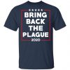Bring Back The Plague 2020 Shirt, Hoodie, Tank - 0sTees