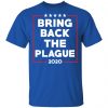 Bring Back The Plague 2020 Shirt, Hoodie, Tank - 0sTees