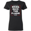 Bring Back The Plague 2020 Shirt, Hoodie, Tank - 0sTees