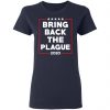 Bring Back The Plague 2020 Shirt, Hoodie, Tank - 0sTees