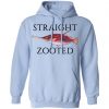 Straight Zooted Shirt, Hoodie, Tank - 0sTees