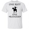 One Riot One Ranger Ranger's Apprentice Shirt, Hoodie, Tank - 0sTees