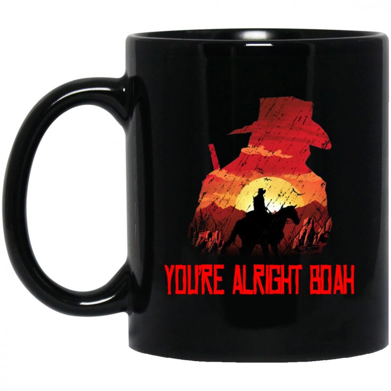 You're Alright Boah RDR2 Style Gaming Mug - 0sTees