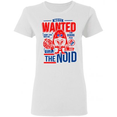 The Noid Not Wanted Keep The Noid Out Keep The Flavor In Shirt, Hoodie ...