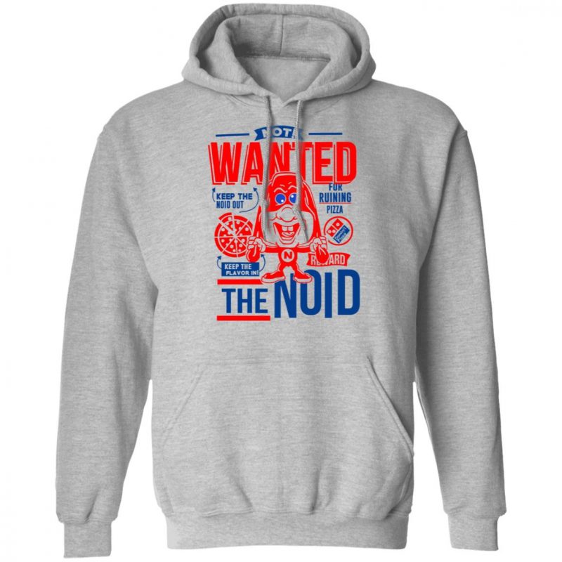 The Noid Not Wanted Keep The Noid Out Keep The Flavor In Shirt, Hoodie ...
