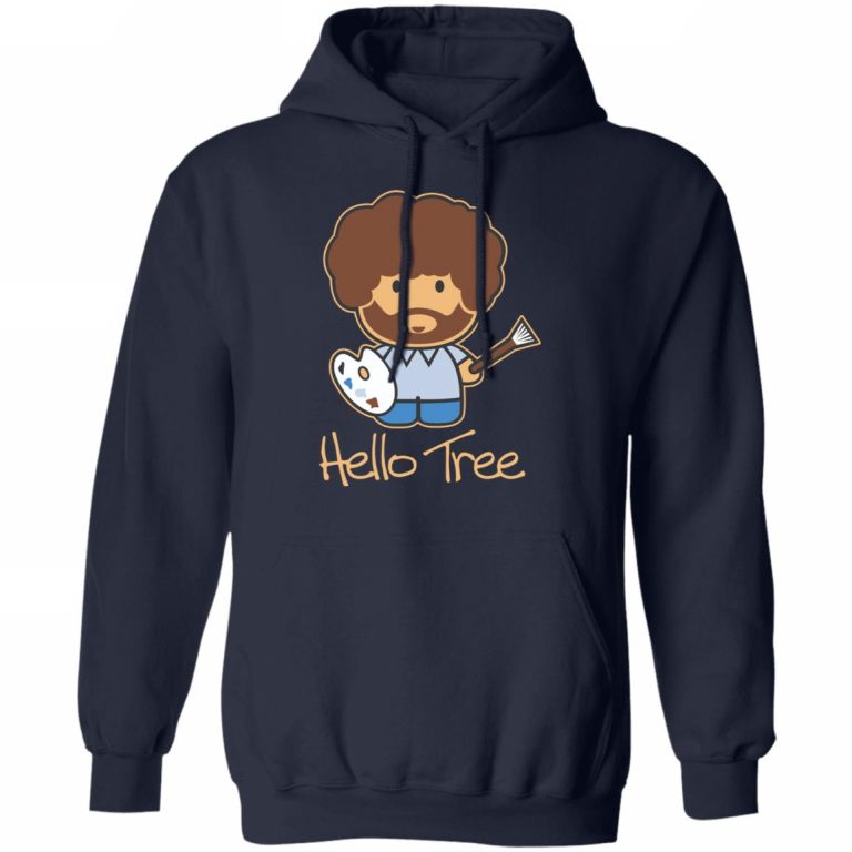 Hello Tree Bob Ross Shirt, Hoodie, Tank | 0sTees