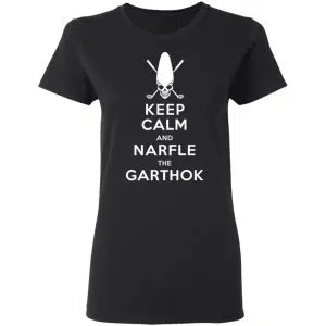 Keep Calm And Narfle The Garthok Shirt, Hoodie, Tank - 0sTees