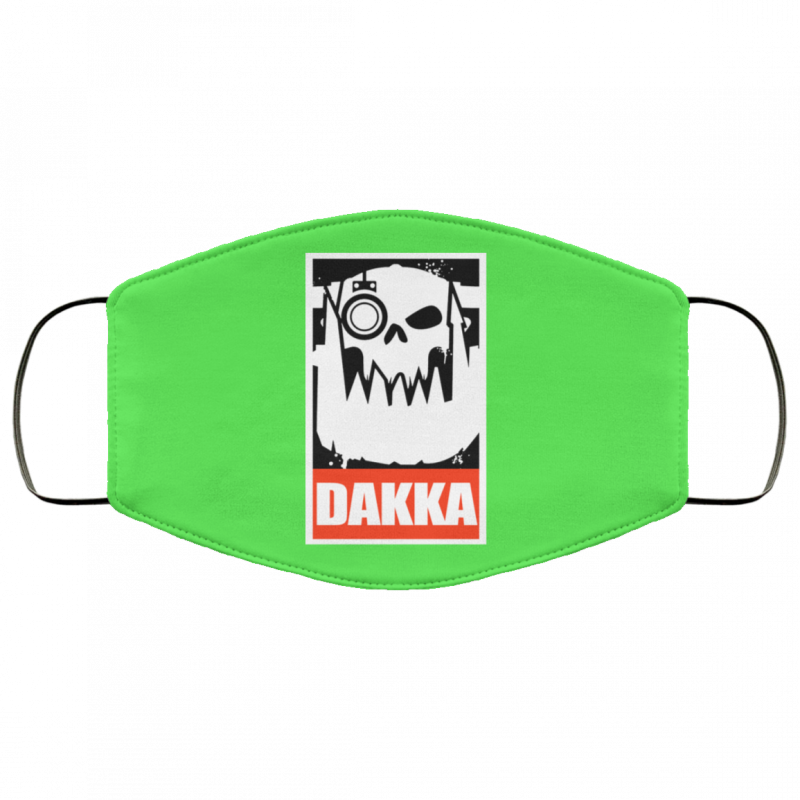 Orks Dakka Tabletop Wargaming and Miniatures Addict Face Mask - 0sTees
