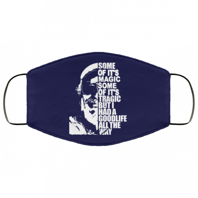 Some Of It’s Magic Some Of It’s Tragic But I Had A Good Life All The ...