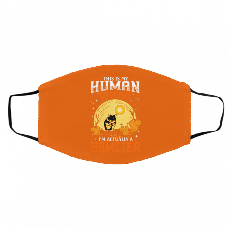 This Is Human Costume I'm Actually A Hamster Face Mask - 0sTees