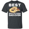 Best Ball Python Dad Beard Mustache Pet Snake Shirt - 0sTees