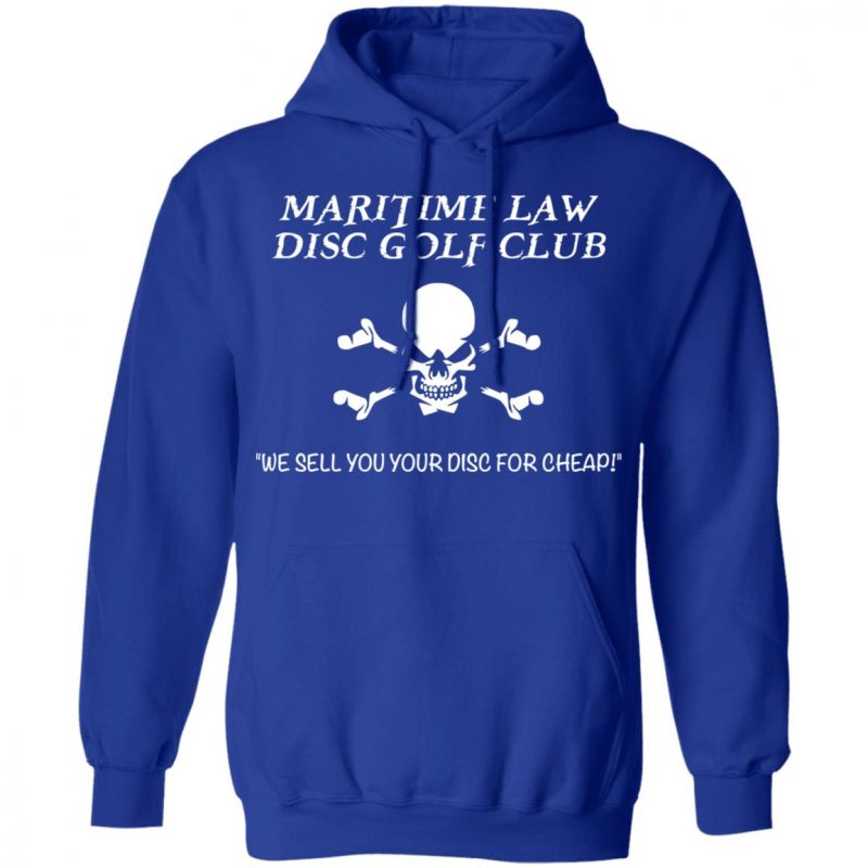 Maritime Law Disc Golf Club We Sell You Your Disc For Cheap Shirt ...