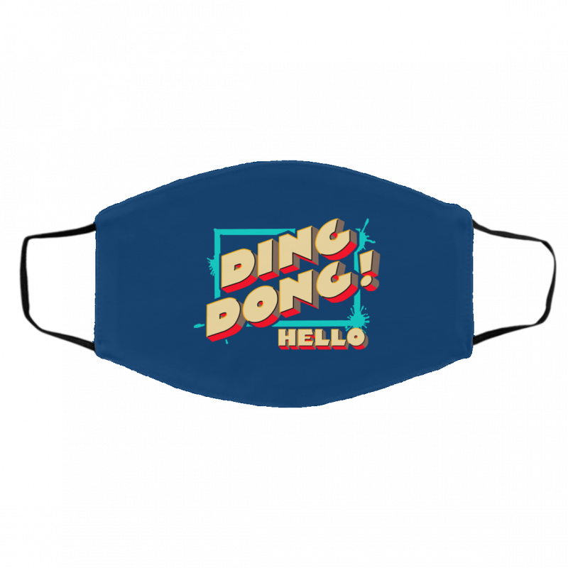 Ding Dong Hello Bayley Face Mask - 0sTees