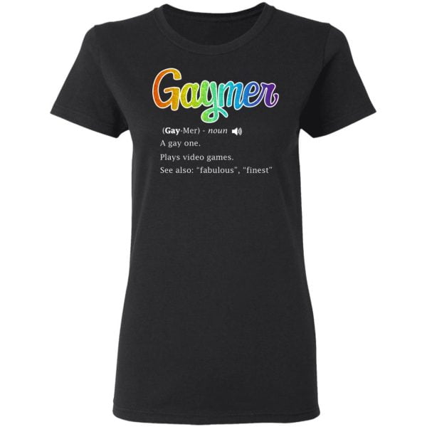 Gaymer Gaymer Noun A Gay One Plays Video Games Shirt, Hoodie, Tank | 0sTees
