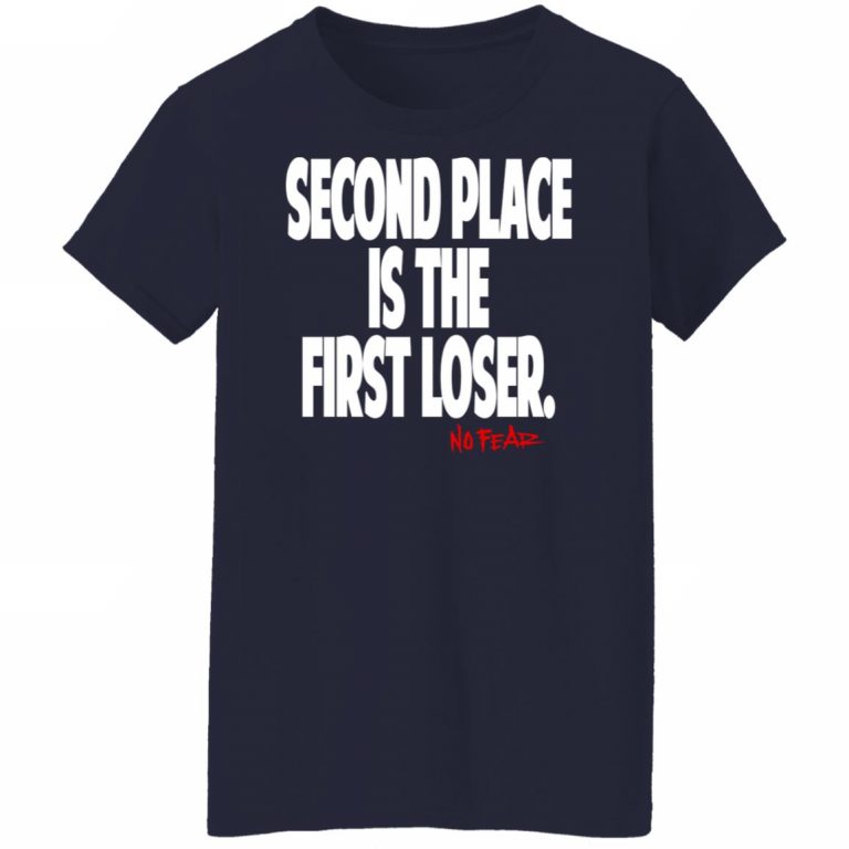 Second Place Is The First Loser No Fear Shirt, Hoodie, Tank | 0sTees
