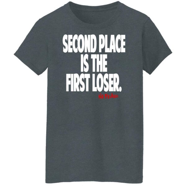Second Place Is The First Loser No Fear Shirt, Hoodie, Tank | 0sTees